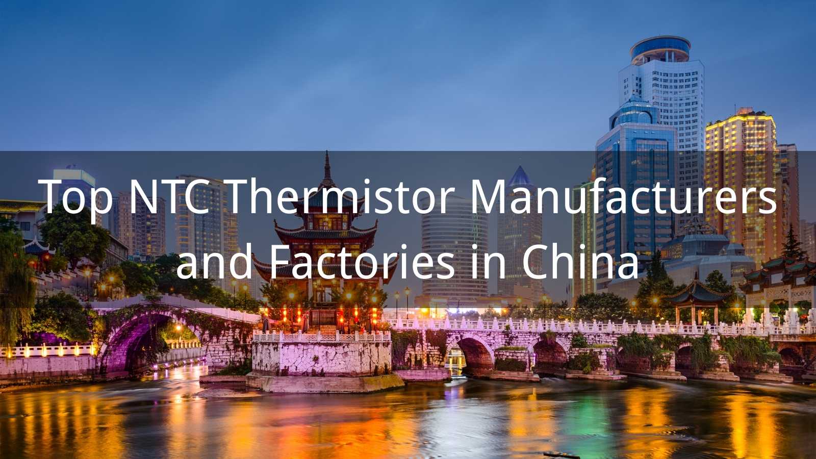 Top 10 NTC Thermistor Manufacturers and Factories in China - VANCERA